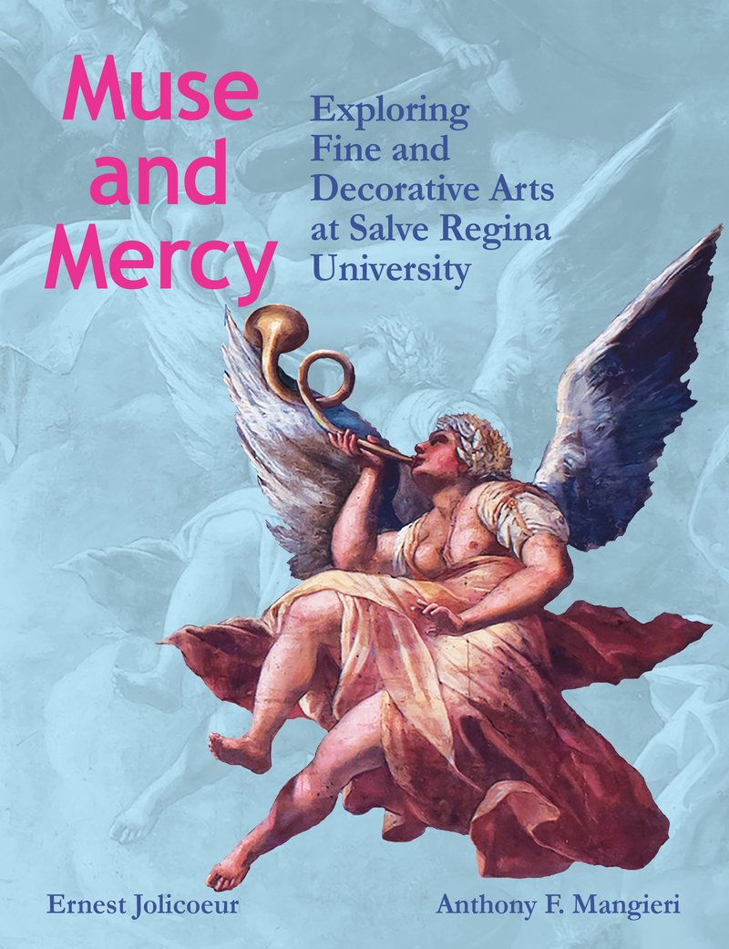 Muse and Mercy: Exploring Fine and Decorative Arts at Salve Regina ...
